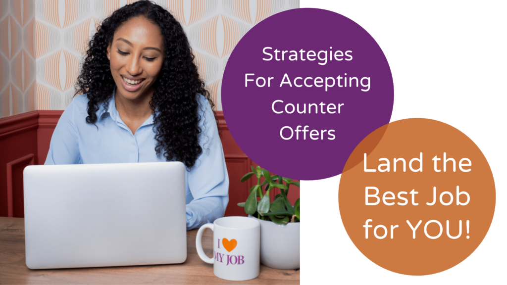 How to Make, and Accept, Counter Offers - Get the Exact Job You Want!